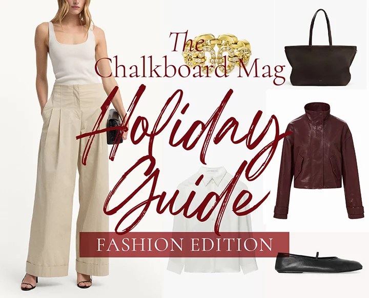 The Chalkboard Mag Holiday Fashion Gift Guide